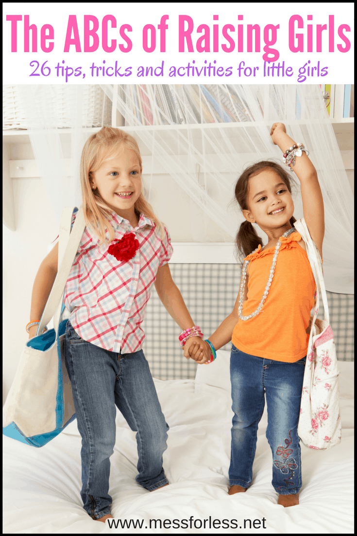 The ABCs of Raising Girls - Mess for Less