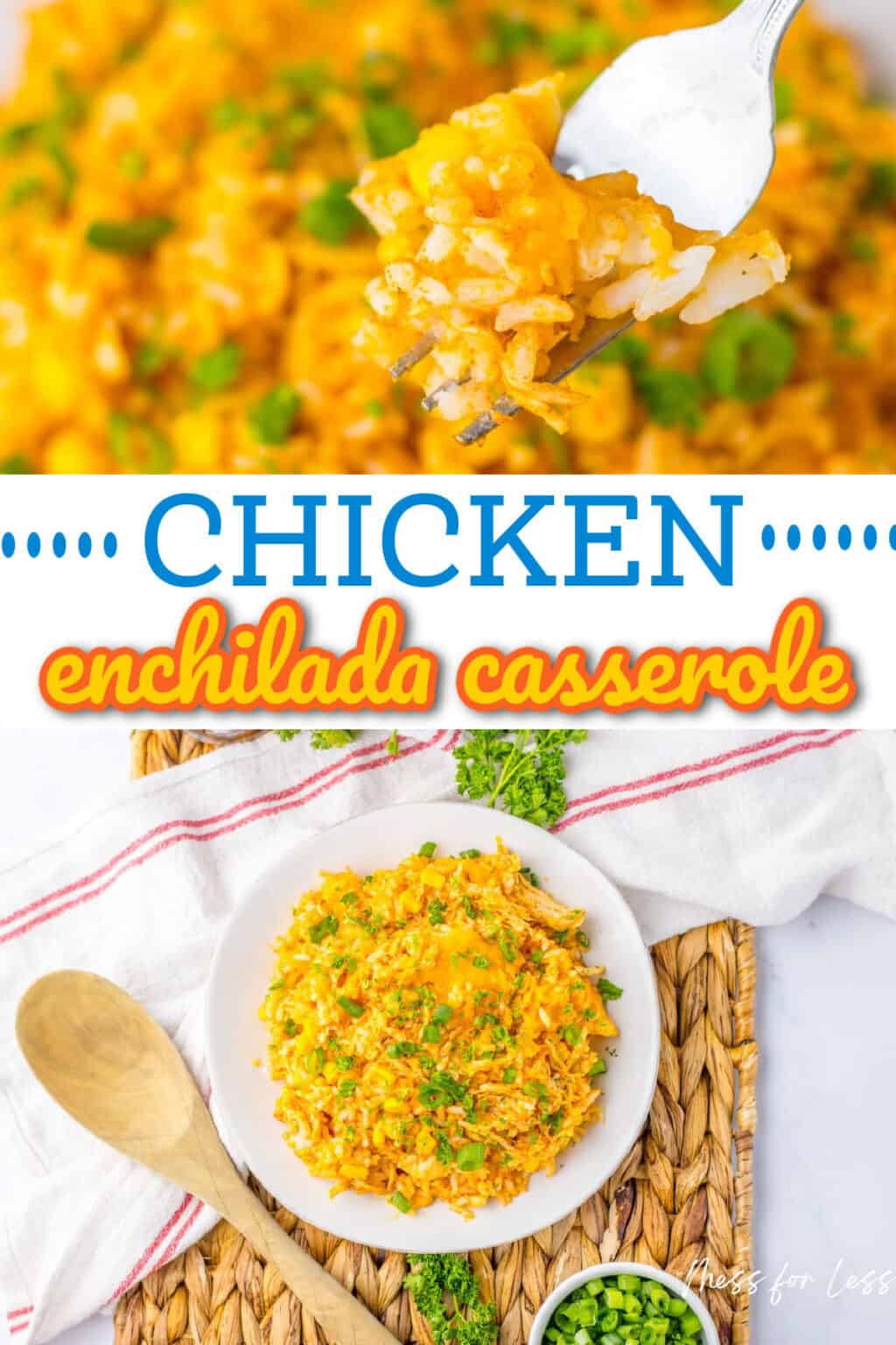 Chicken Enchilada Casserole - Mess for Less