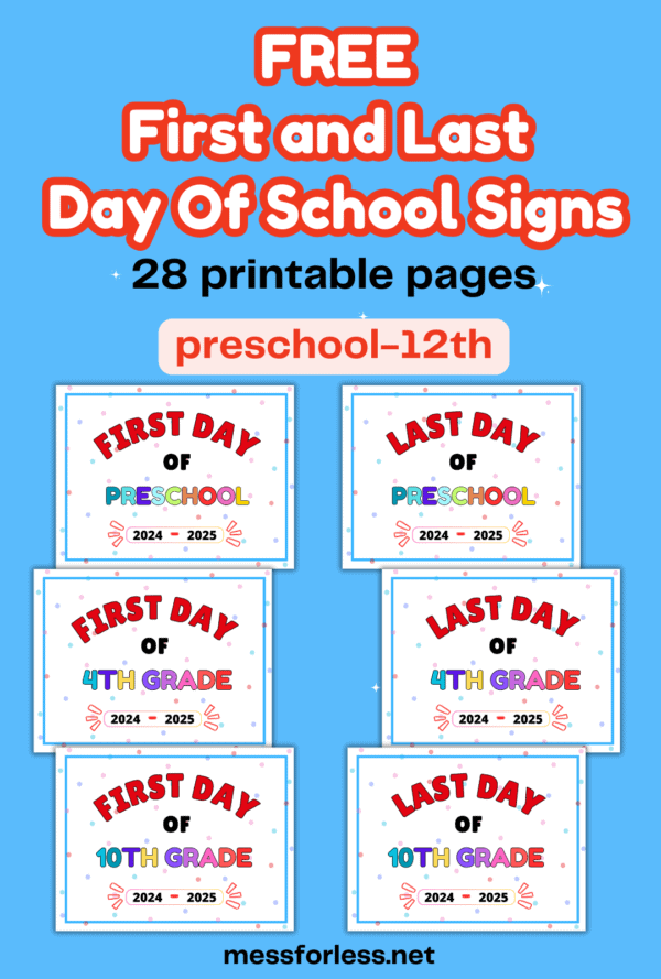 Free First and Last Day Of School Signs - Mess for Less