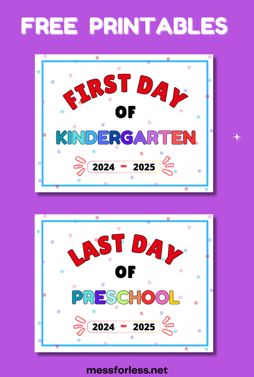 Free First and Last Day Of School Signs - Mess for Less