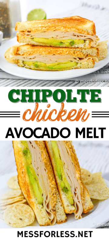 Chipotle Chicken Avocado Melt - Mess for Less